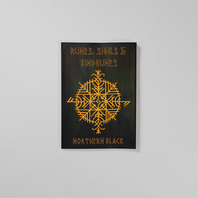 RUNES, SIGILS & BINDRUNES: A COMPREHENSIVE GUIDE BY NORTHERN BLACK ...